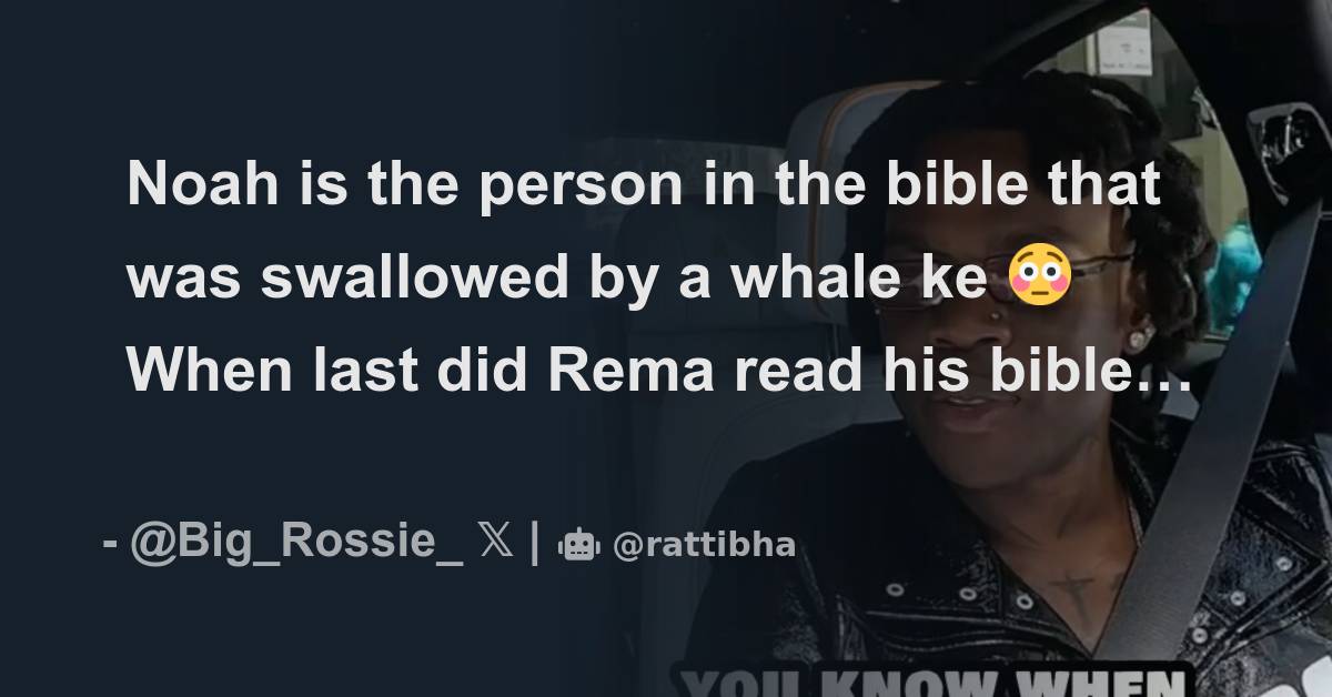 Noah is the person in the bible that was swallowed by a whale ke 😳 When ...