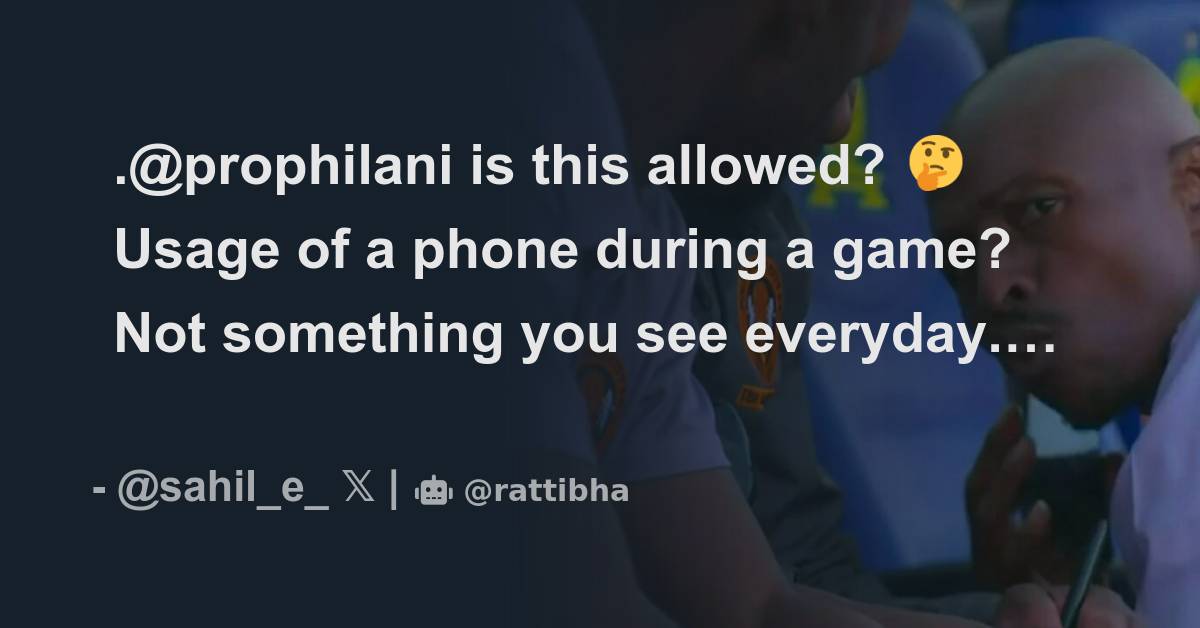 .@prophilani is this allowed? 🤔 Usage of a phone during a game? Not something you see everyday ...