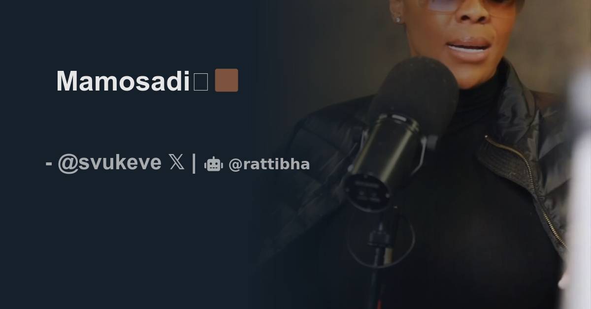 Mamosadi🤌🏿 - Thread from 𝕍⋓ ꗟ𝕚🌶 @svukeve - Rattibha