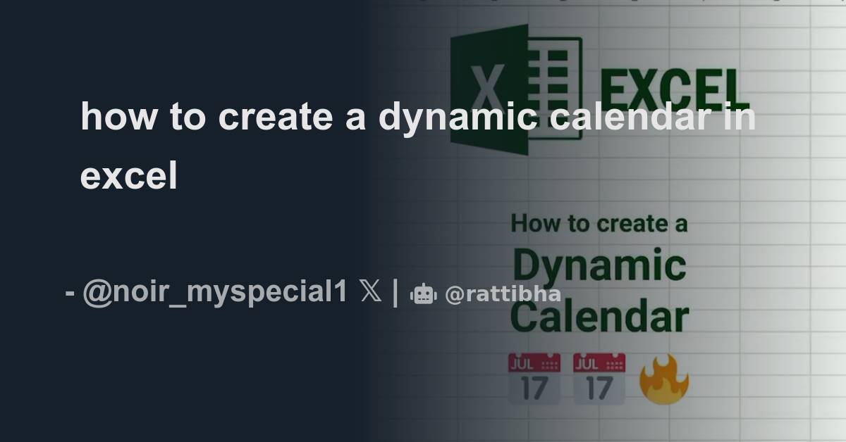 how to create a dynamic calendar in excel - Thread from Tips Excel @noir_myspecial1 - Rattibha