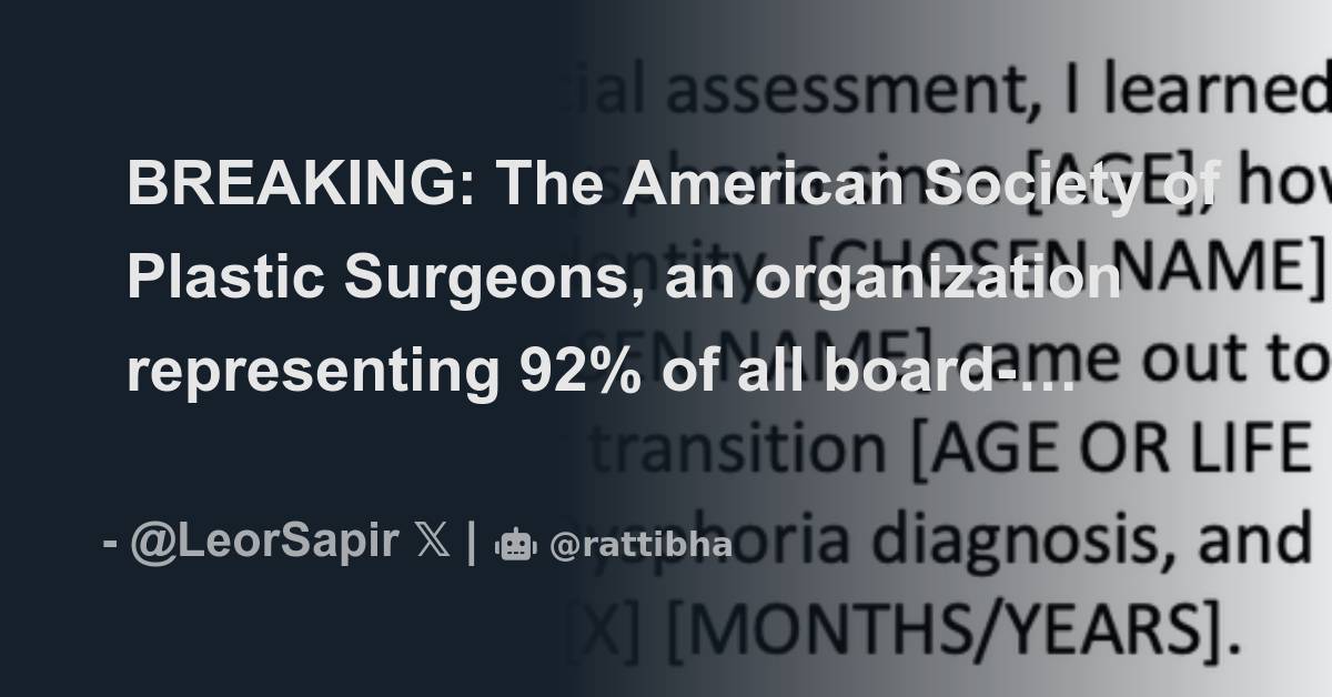 BREAKING: The American Society of Plastic Surgeons, an organization ...