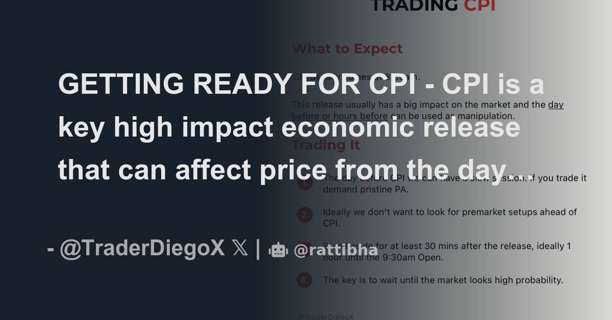 GETTING READY FOR CPI - CPI is a key high impact economic release that can affect price from the ...