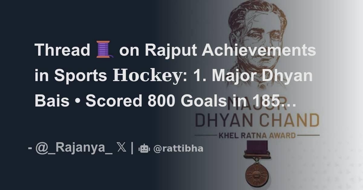 Thread 🧵 on Rajput Achievements in Sports 𝐇𝐨𝐜𝐤𝐞𝐲: 1. Major Dhyan Bais ...