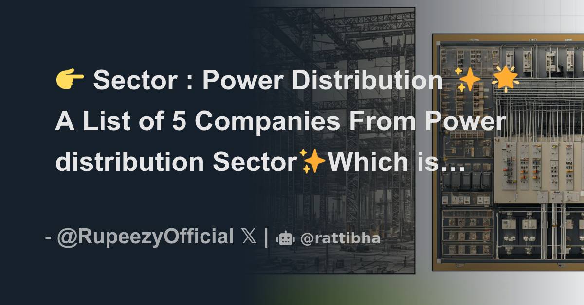 👉 Sector : Power Distribution 🌟 A List of 5 Companies From Power ...