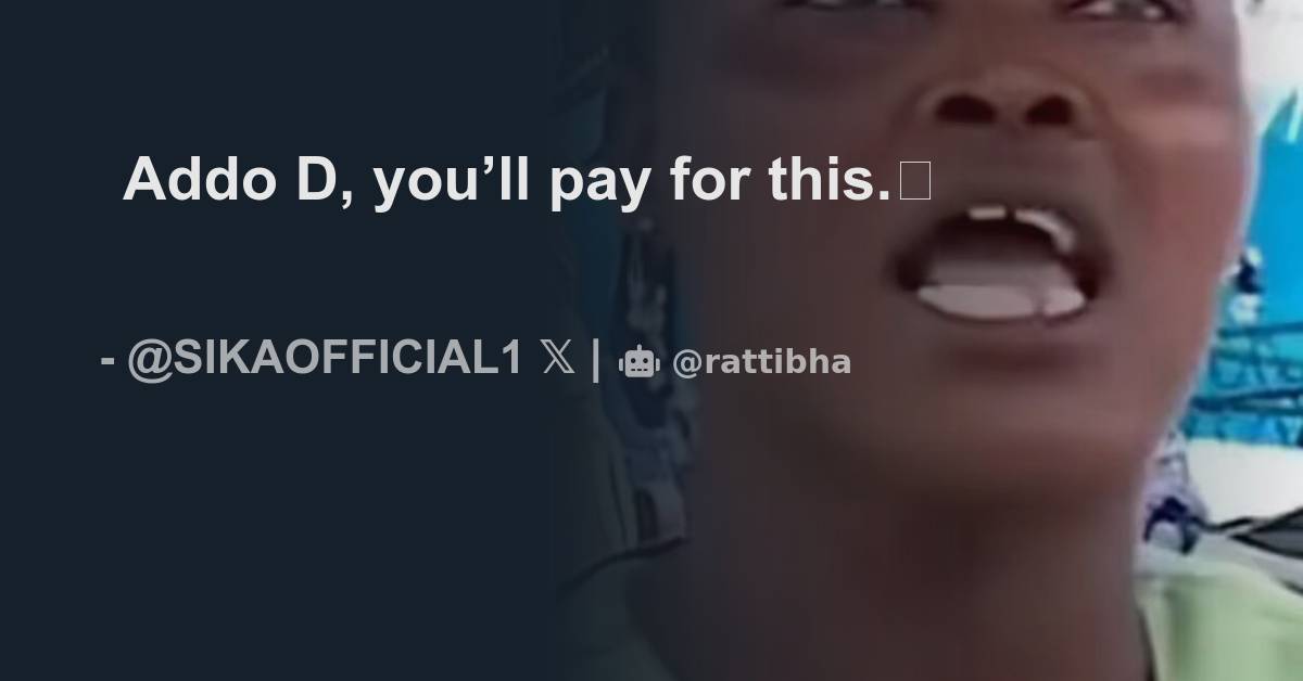 Addo D, you’ll pay for this.🫵 - المسلسل من SIKAOFFICIAL🦍 @SIKAOFFICIAL1 ...