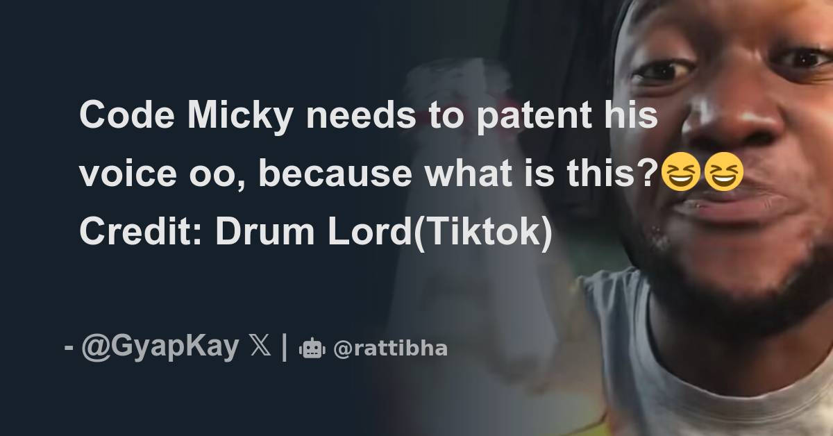 Code Micky needs to patent his voice oo, because what is this?😆😆 Credit: Drum Lord(Tiktok ...