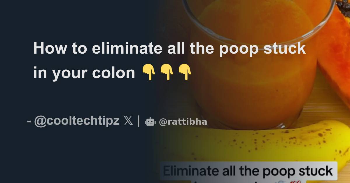 How to eliminate all the poop stuck in your colon 👇👇👇 - Thread from ...