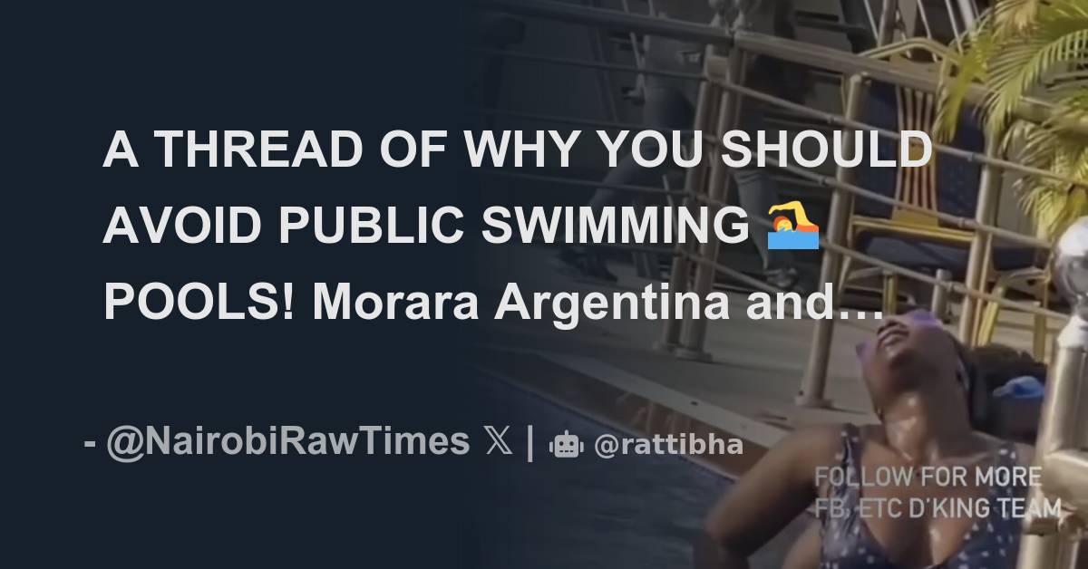 A THREAD OF WHY YOU SHOULD AVOID PUBLIC SWIMMING 🏊 POOLS! Morara Argentina and Joshua Zirkzee ...