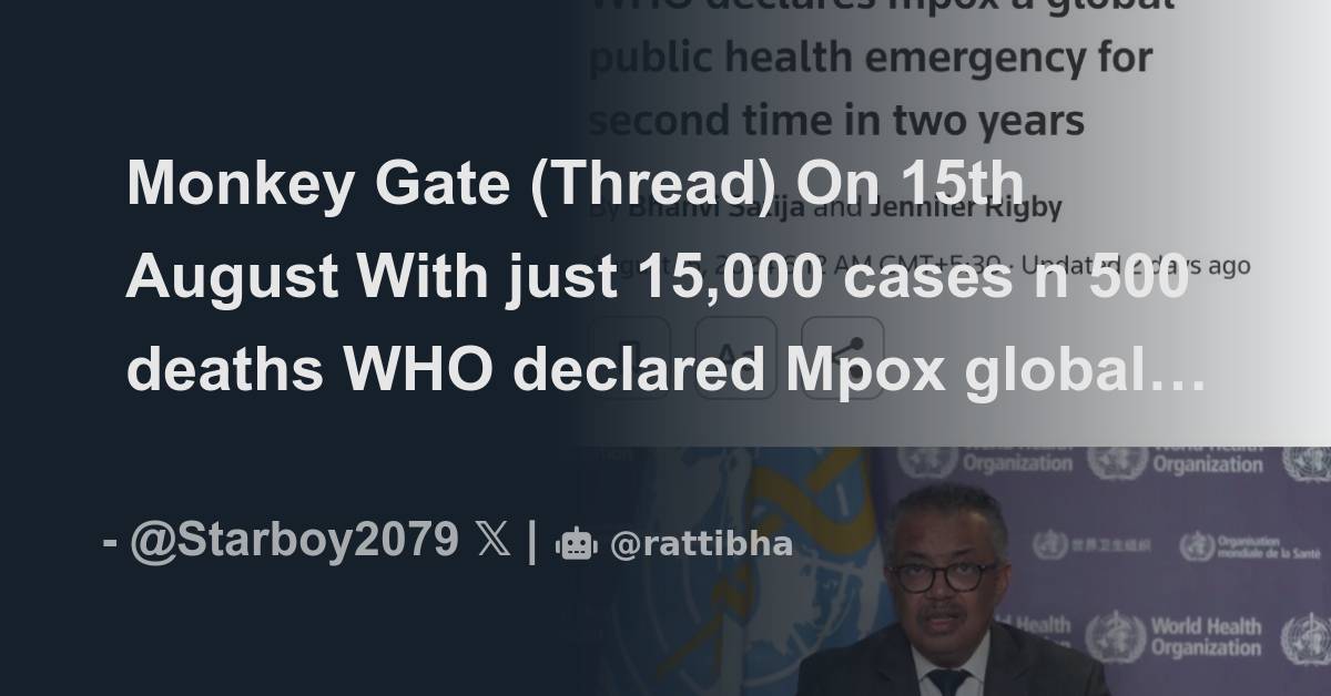 Monkey Gate (Thread) On 15th August With just 15,000 cases n 500 deaths ...