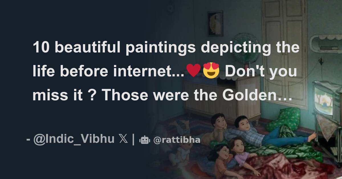 10 beautiful paintings depicting the life before internet...♥️😍 Don't ...