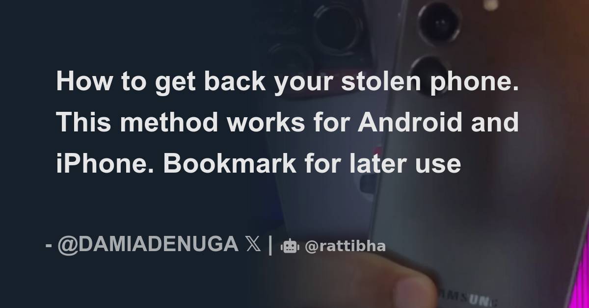How to get back your stolen phone. This method works for Android and iPhone. Bookmark for later ...