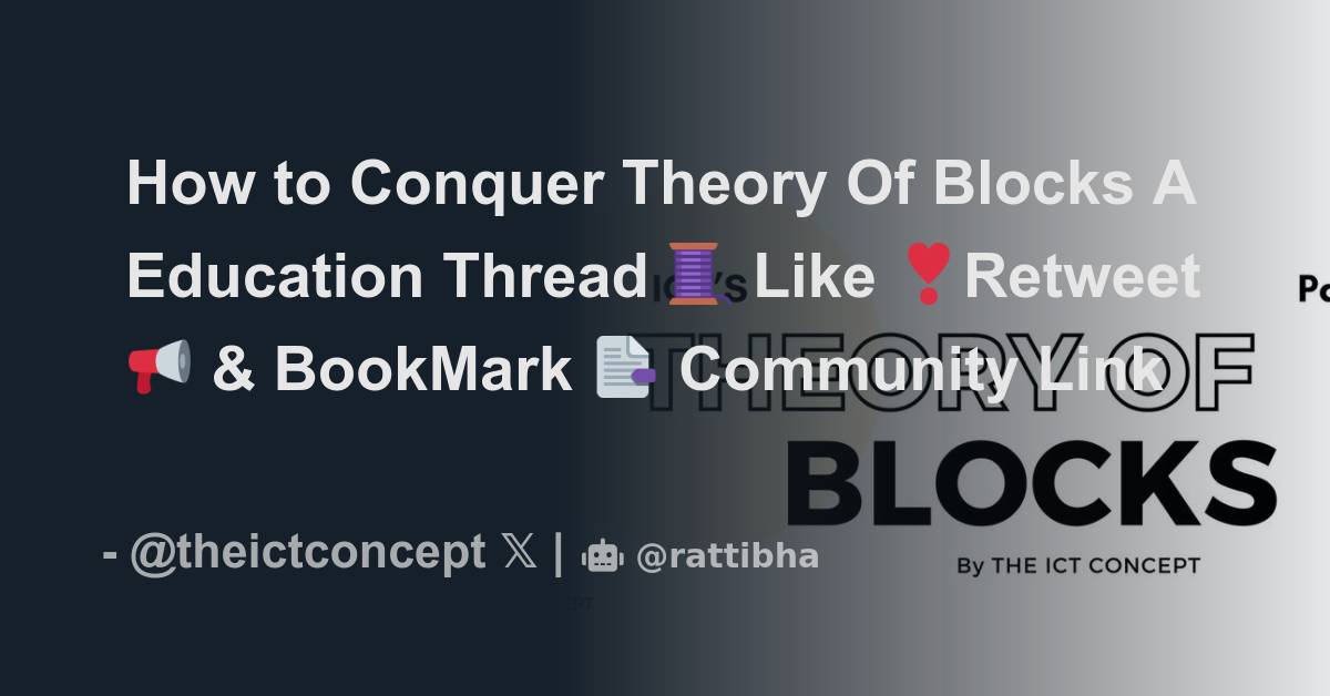 How to Conquer Theory Of Blocks A Education Thread 🧵 Like ️Retweet 📢 ...