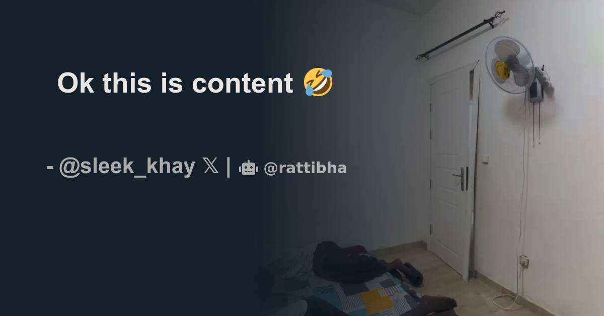 Ok this is content 🤣 - المسلسل من 🎙 SIR KHAY 🏿 @sleek_khay - رتبها