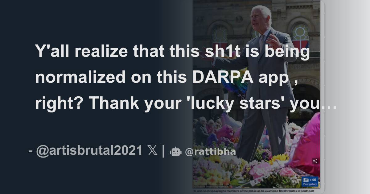 Y'all realize that this sh1t is being normalized on this DARPA app ...