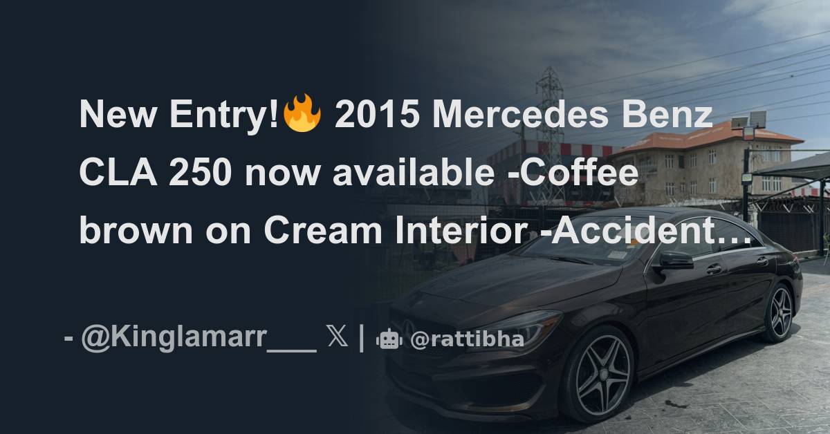 New Entry!🔥 2015 Mercedes Benz CLA 250 now available -Coffee brown on ...