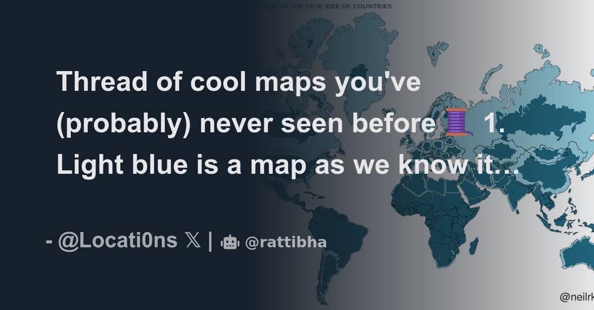 Thread of cool maps you've (probably) never seen before 🧵 1. Light blue is a map as we know it ...