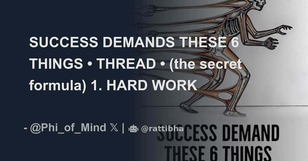 SUCCESS DEMANDS THESE 6 THINGS • THREAD • (the secret formula) - Thread ...