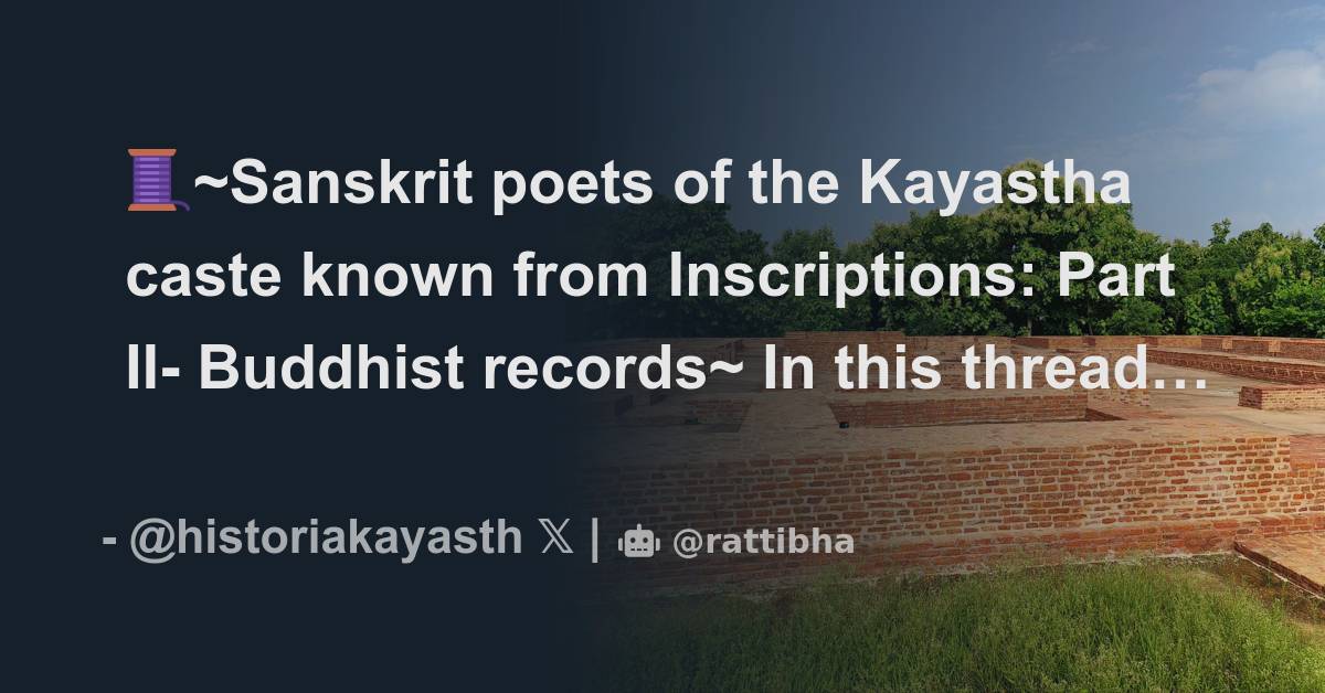 🧵~Sanskrit poets of the Kayastha caste known from Inscriptions: Part II ...