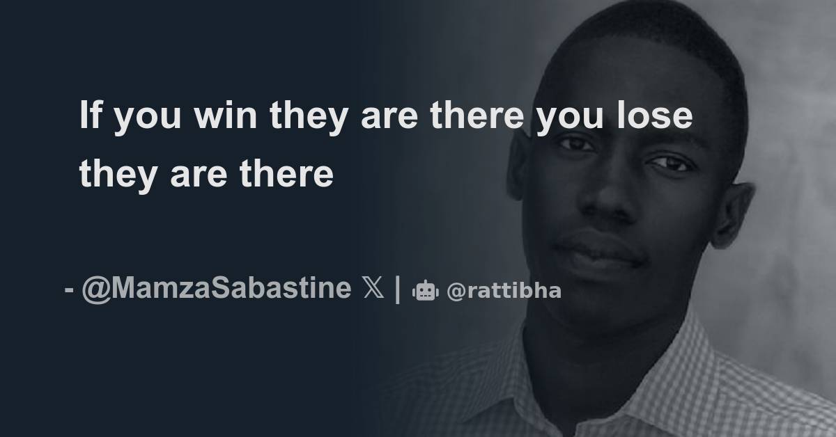 If you win they are there you lose they are there - Thread from ...