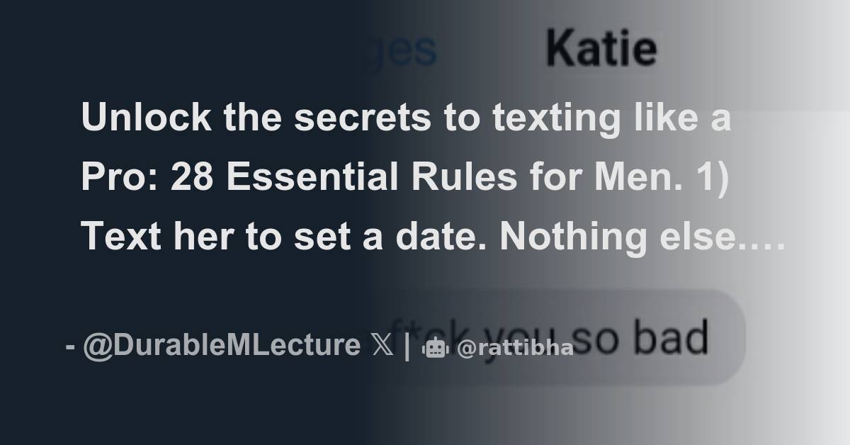 Unlock the secrets to texting like a Pro: 28 Essential Rules for Men. 1 ...