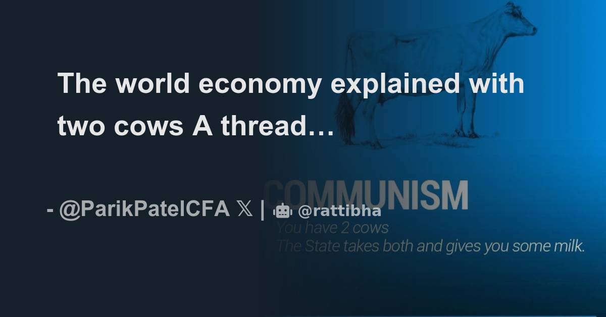 The world economy explained with two cows A thread… - المسلسل من Dr ...
