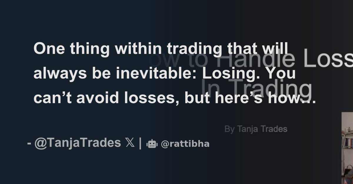 One thing within trading that will always be inevitable: Losing. You ...