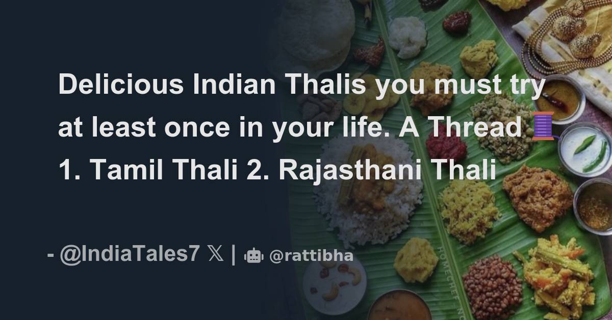 Delicious Indian Thalis you must try at least once in your life. A ...
