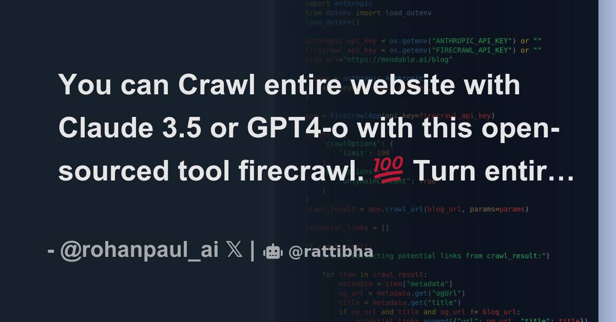 You can Crawl entire website with Claude 3.5 or GPT4-o with this open-sourced tool firecrawl. 💯 ...