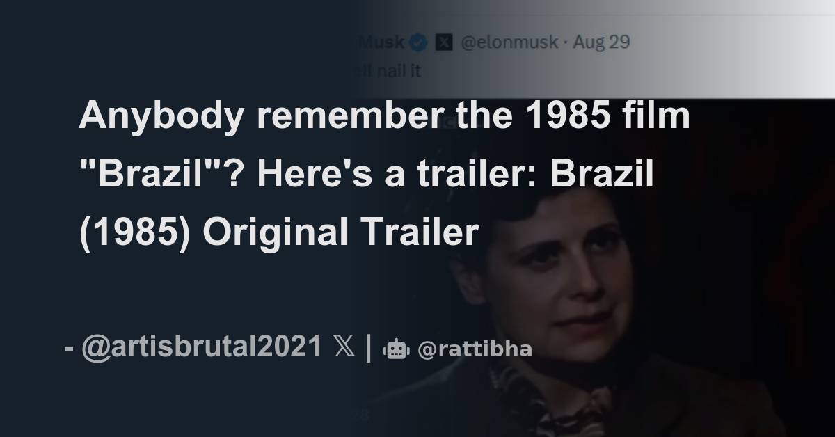 Anybody remember the 1985 film "Brazil"? - Thread from artisbrutal2021 ...