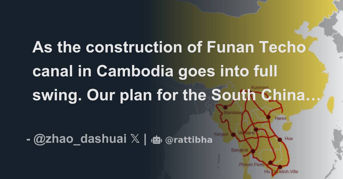As the construction of Funan Techo canal in Cambodia goes into full ...