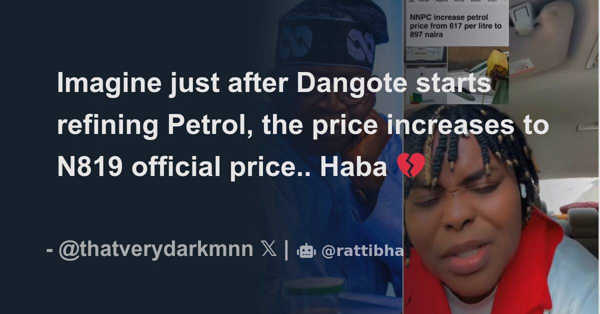 Imagine just after Dangote starts refining Petrol, the price increases ...