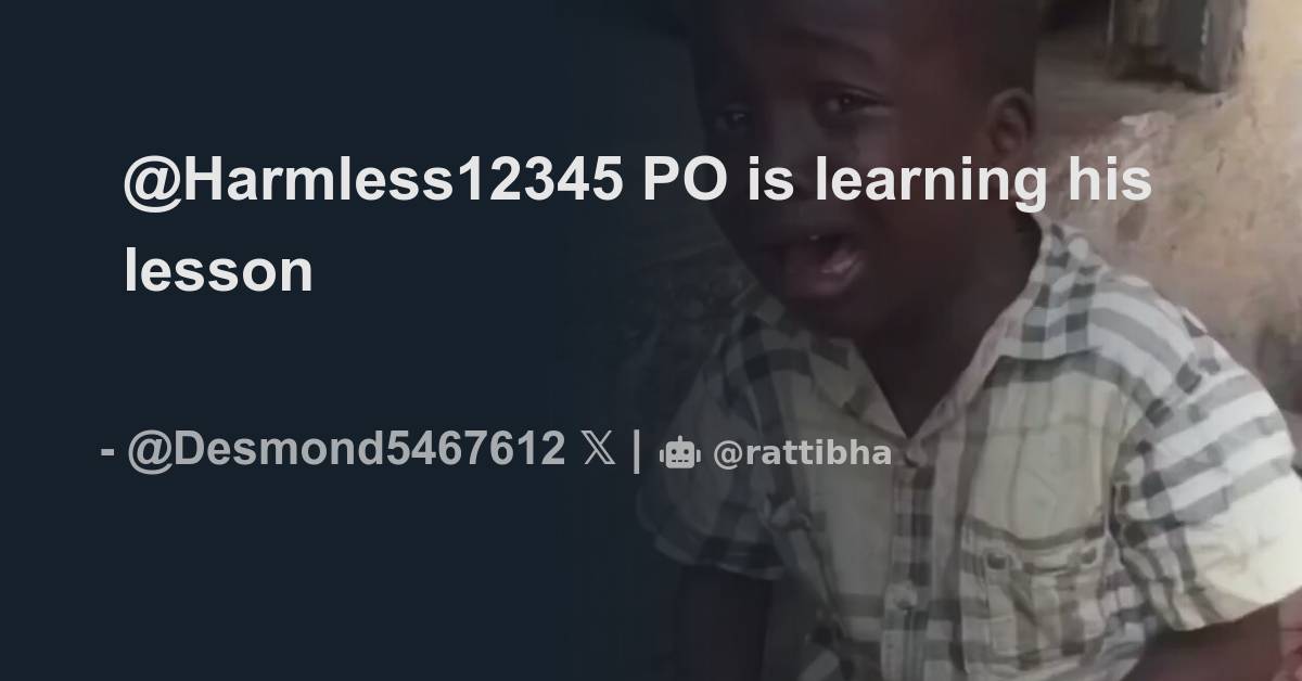 @Harmless12345 PO is learning his lesson - Thread from RENEWED VAWULENCE ️ ️ @Desmond5467612 ...