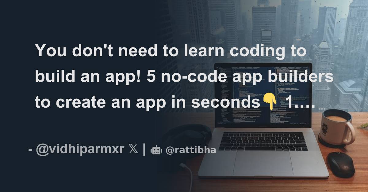 You don't need to learn coding to build an app! 5 no-code app builders to create an app in ...