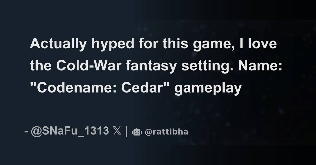 Actually hyped for this game, I love the Cold-War fantasy setting. Name ...