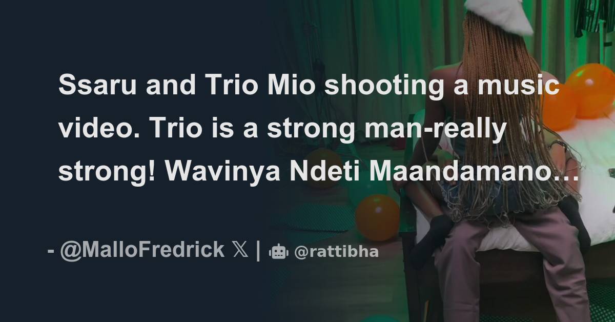 Ssaru and Trio Mio shooting a music video. Trio is a strong man-really strong! Wavinya Ndeti ...