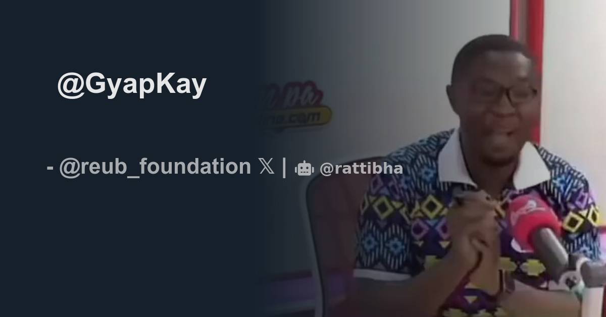 @GyapKay - المسلسل من Reuben Cwesi Asare @reub_foundation - رتبها