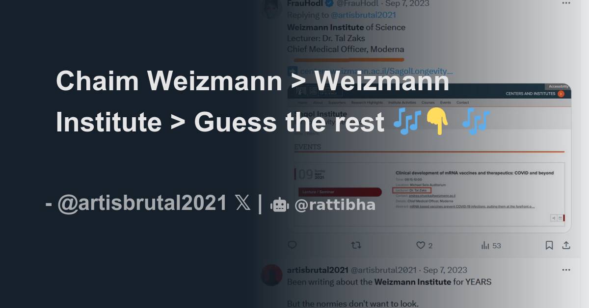 Chaim Weizmann > Weizmann Institute > Guess the rest 🎶👇 - Thread from artisbrutal2021 ...