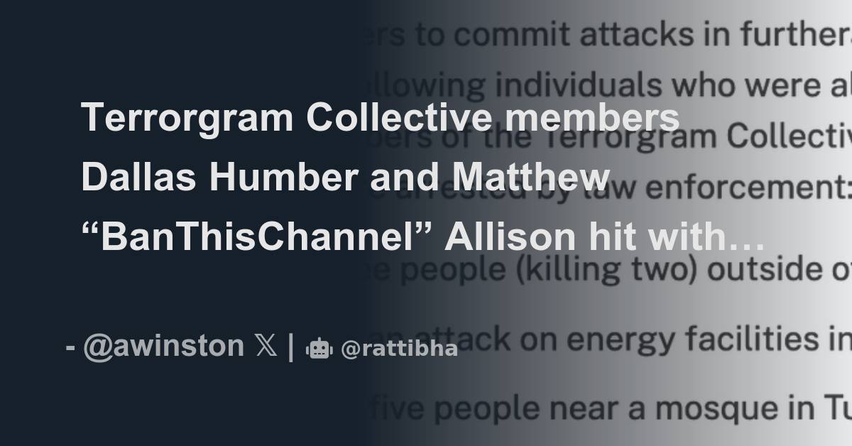 Terrorgram Collective members Dallas Humber and Matthew “BanThisChannel ...