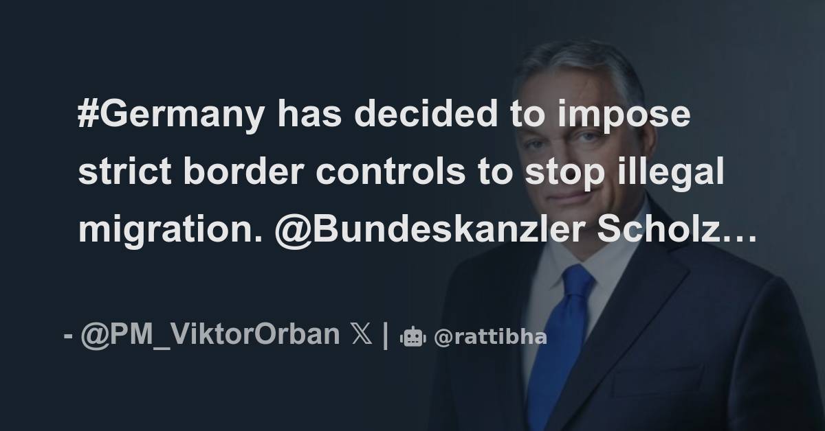 #Germany has decided to impose strict border controls to stop illegal ...