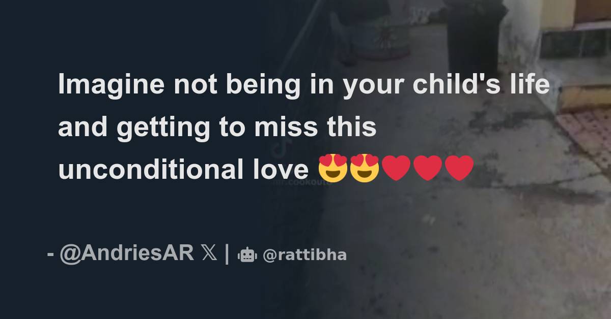 Imagine not being in your child's life and getting to miss this ...