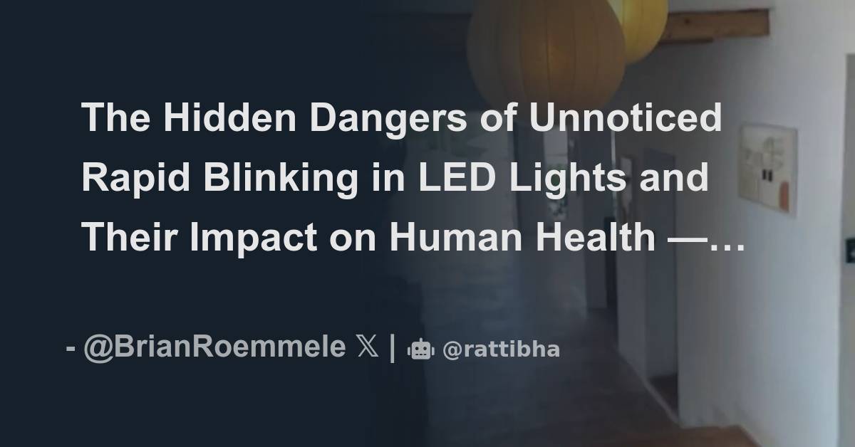 The Hidden Dangers of Unnoticed Rapid Blinking in LED Lights and Their ...