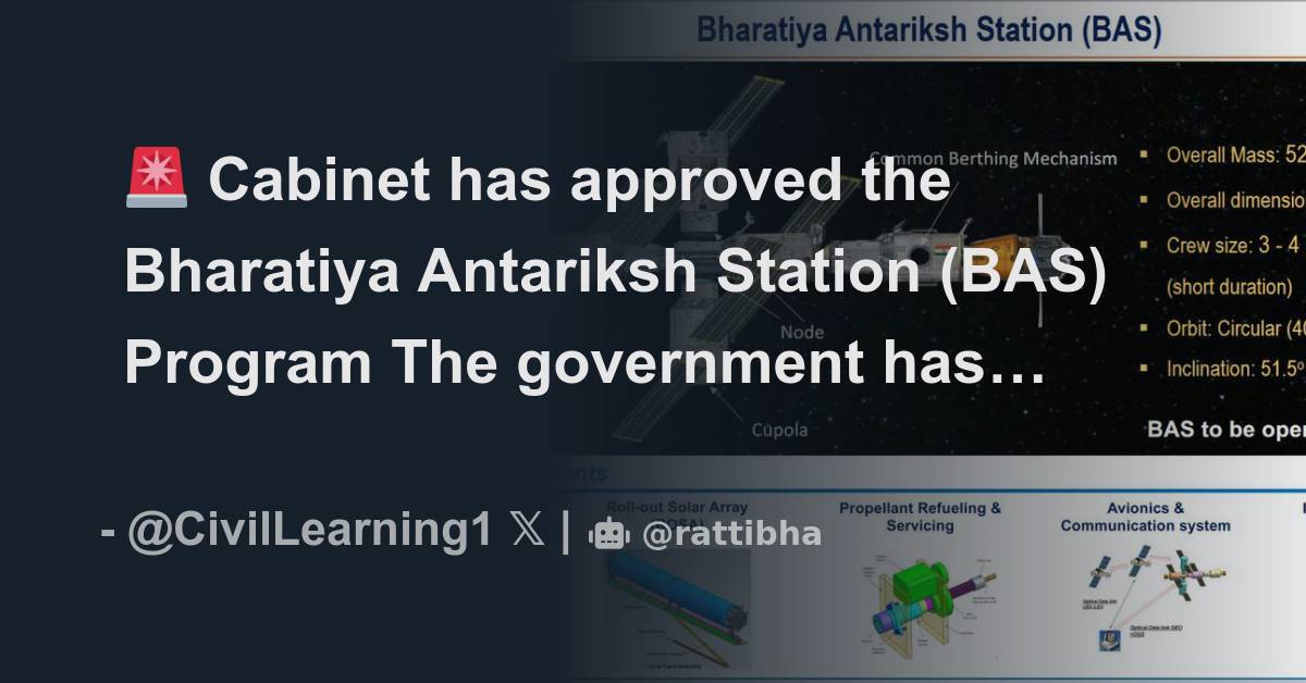 🚨 Cabinet has approved the Bharatiya Antariksh Station (BAS) Program ...