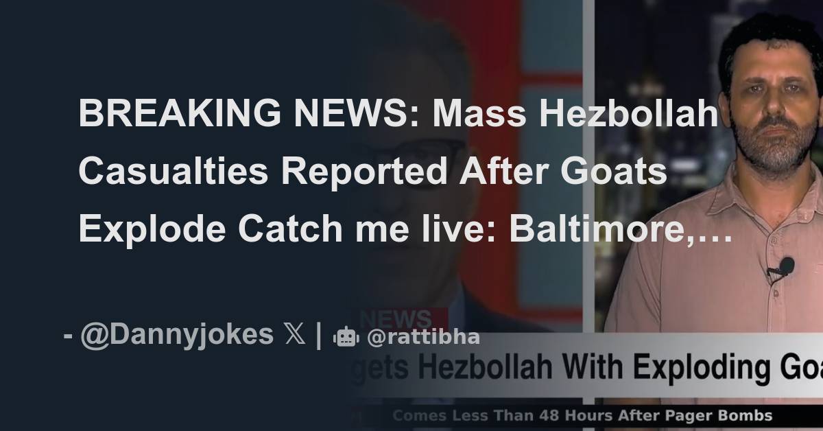 BREAKING NEWS: Mass Hezbollah Casualties Reported After Goats Explode ...