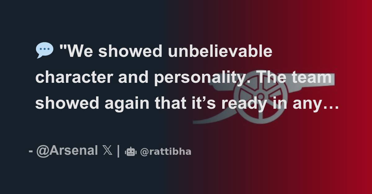 💬 "We showed unbelievable character and personality. The team showed ...