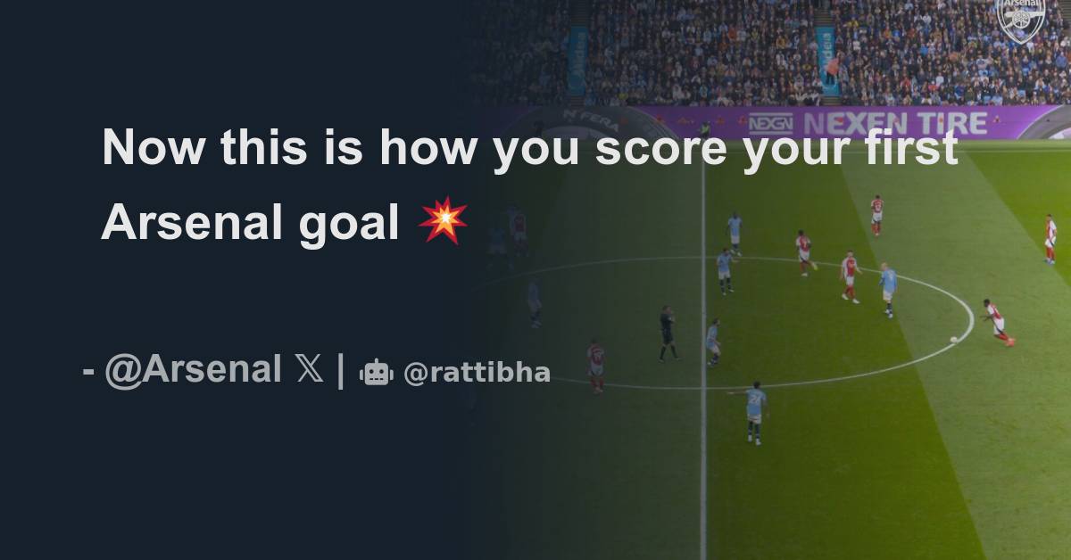 Now this is how you score your first Arsenal goal 💥 - Thread from ...