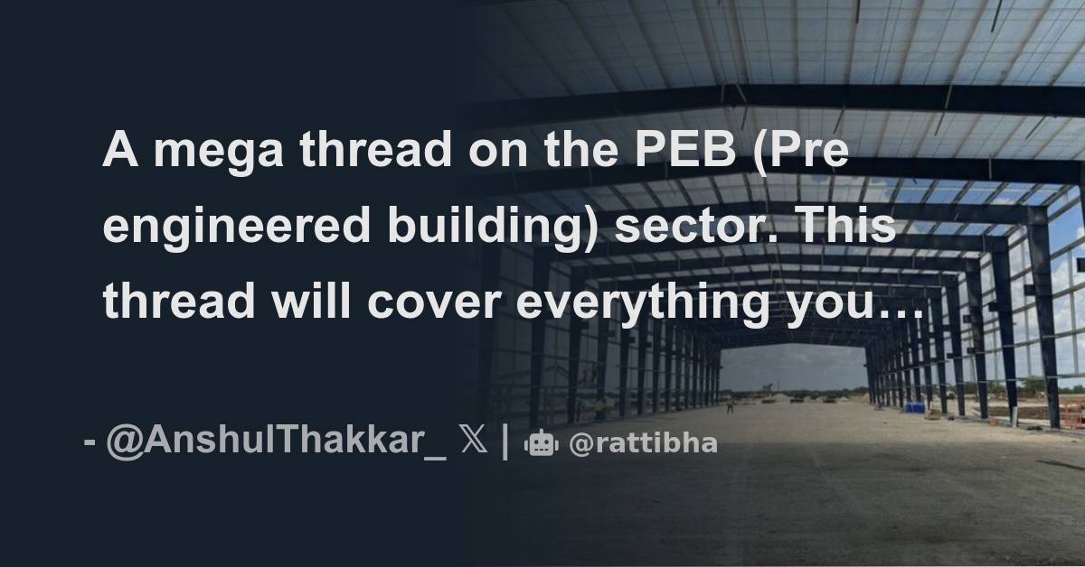 A mega thread on the PEB (Pre engineered building) sector. This thread ...