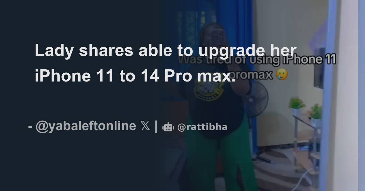 Lady shares able to upgrade her iPhone 11 to 14 Pro max. - Thread from ...