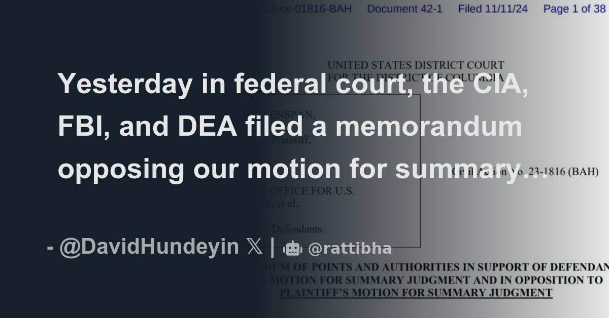 Yesterday in federal court, the CIA, FBI, and DEA filed a memorandum ...