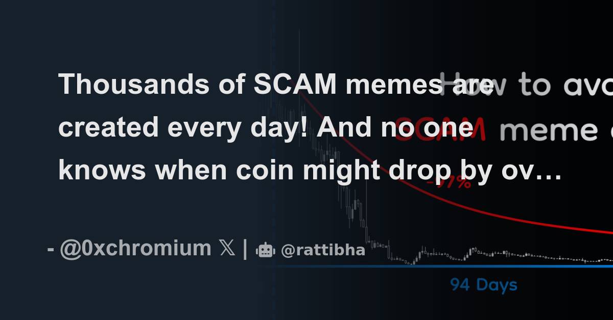 Thousands of SCAM memes are created every day! And no one knows when ...