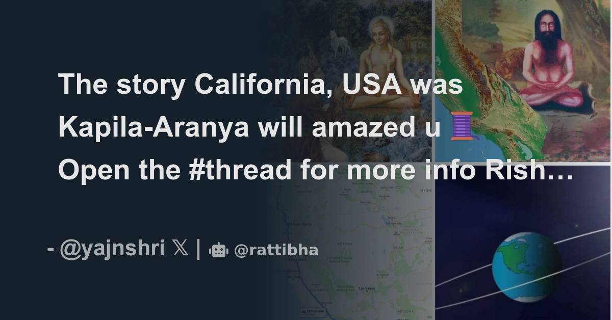 The story California, USA was Kapila-Aranya will amazed u 🧵 Open the # ...
